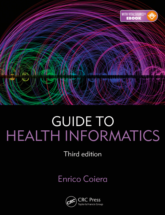 The Guide to Health Informatics 3rd Edition | Enrico Coiera